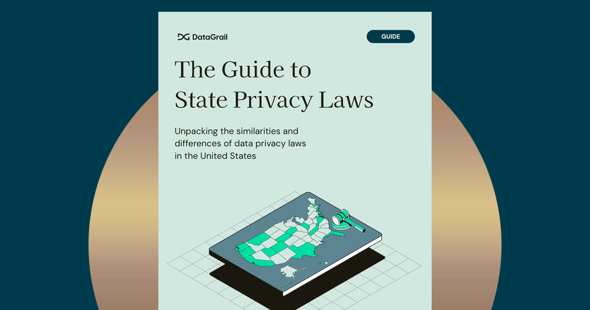 The Guide to State Privacy Laws | DataGrail