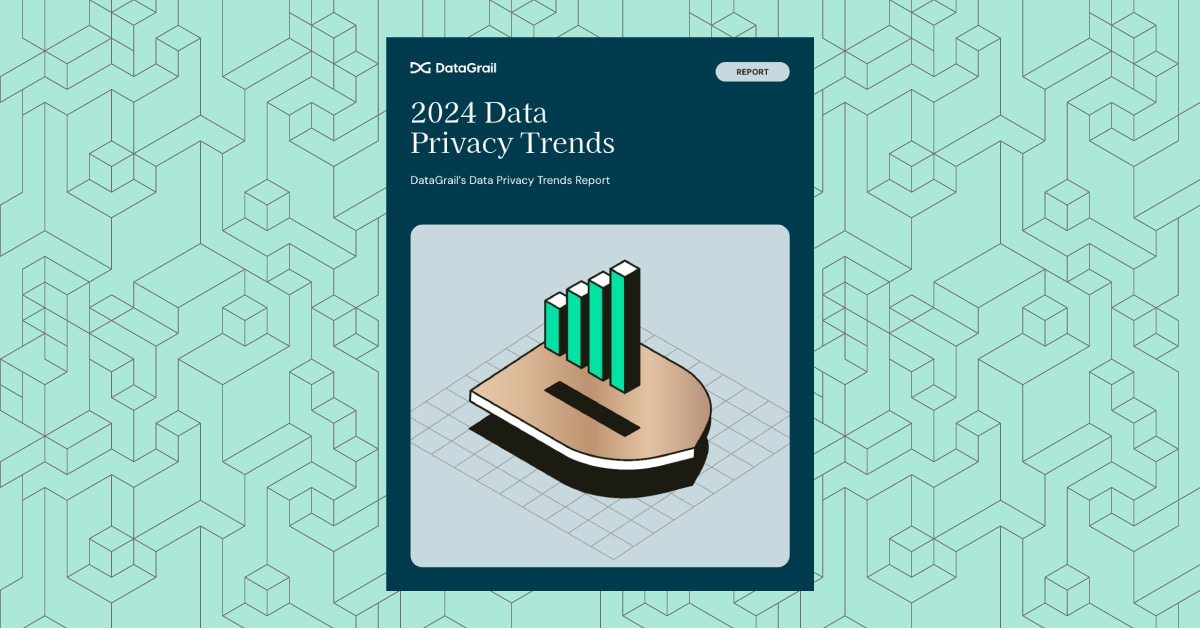 Data Privacy Trends Report | DataGrail