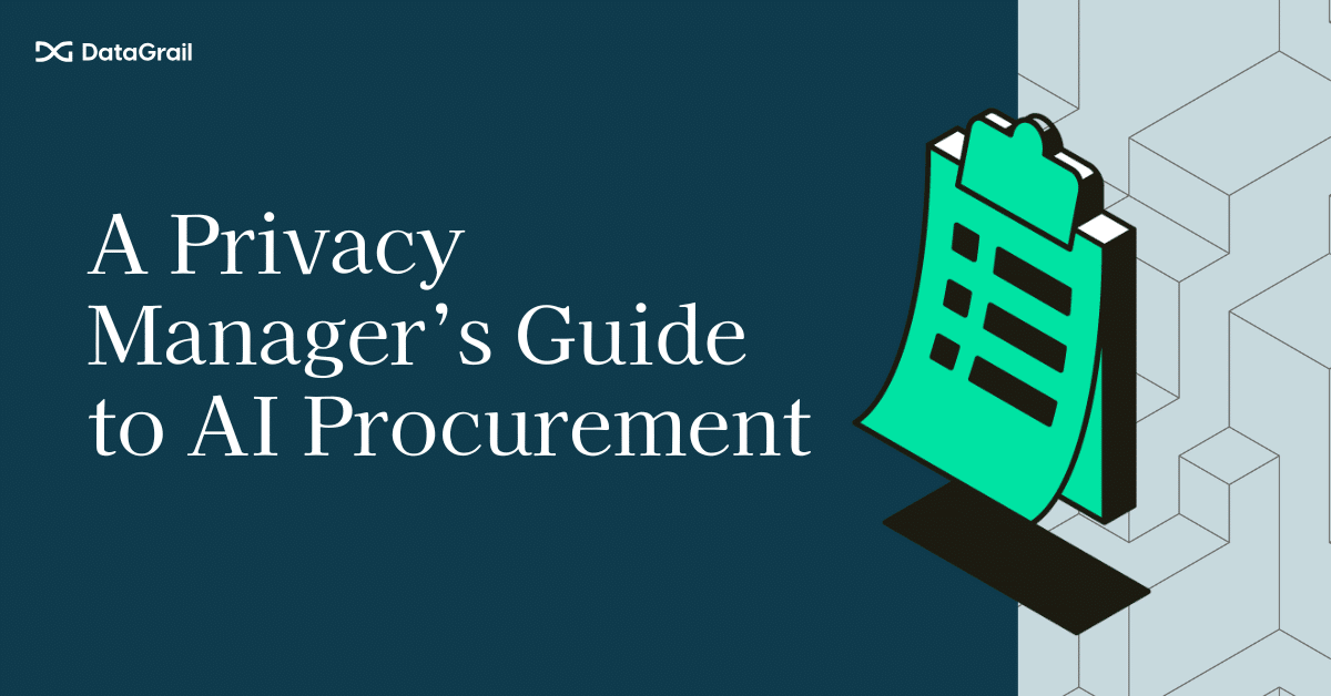 A Privacy Manager’s Guide to AI Procurement | DataGrail