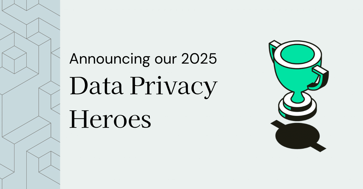 Announcing our 2025 Data Privacy Heroes | DataGrail
