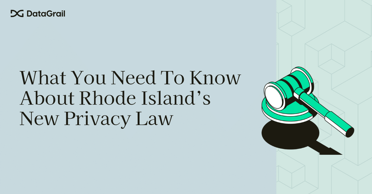 What You Need To Know About Rhode Island’s New Privacy Law | DataGrail